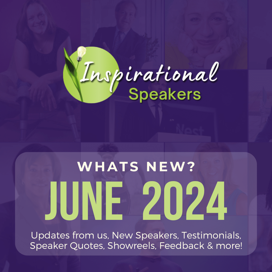 Inspirational Speakers - June 2024 - Inspirational Speakers